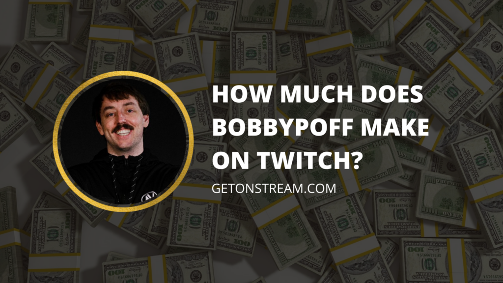 BobbyPoffGaming Net Worth – Monthly Earnings, Age & More! [2023] - Get ...