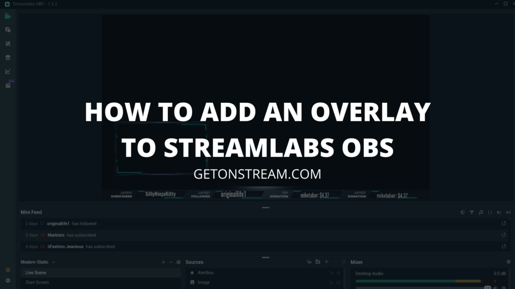 How To Add An Overlay To Streamlabs OBS - Get On Stream