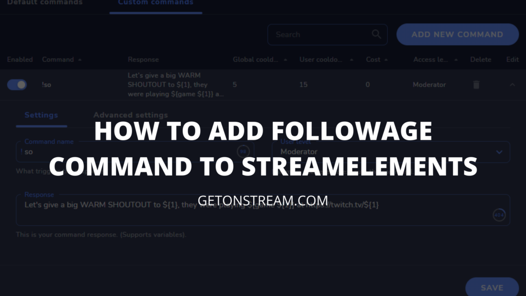 How To Set Up FollowAge Command Using StreamElements - [Easy Guide] - Get On Stream